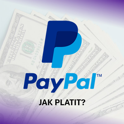 Jak platit s PayPal? [Podrobný a přehledný návod]